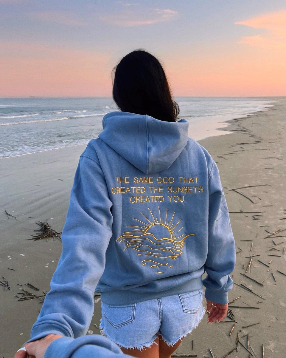 The Same God That Created The Sunset Created You | Hoodie – We The ...
