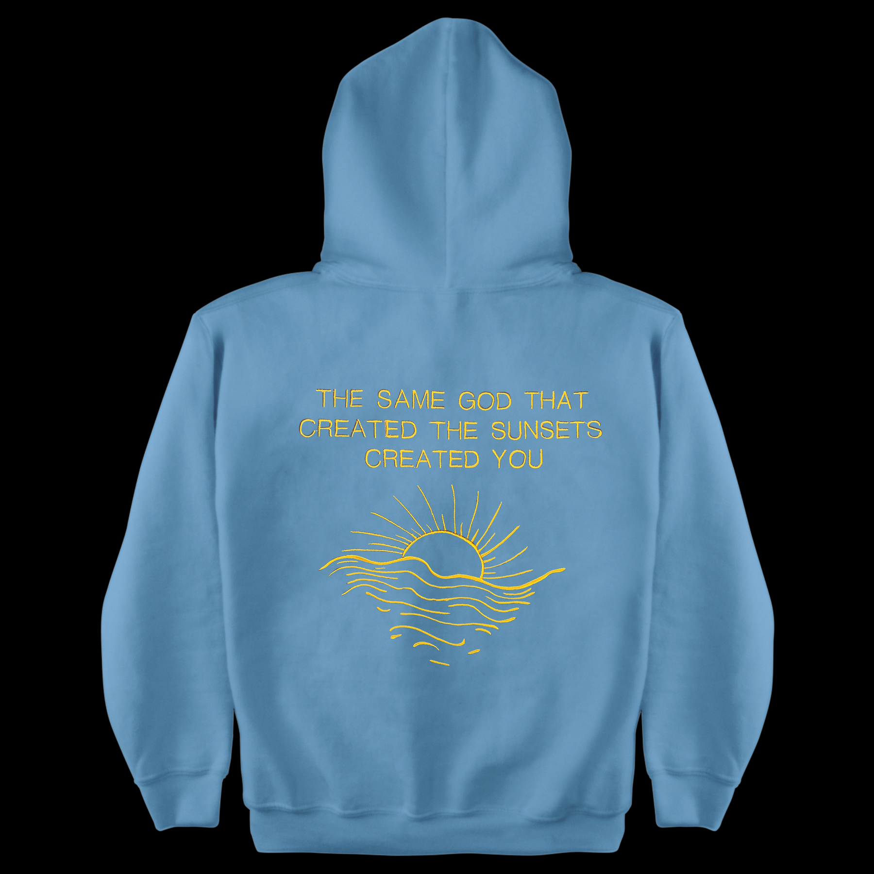 The Same God That Created The Sunset Created You | Hoodie – We The ...